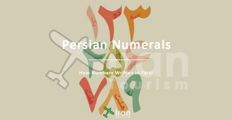 Persian Numbers - Persian numeral - Irantourism